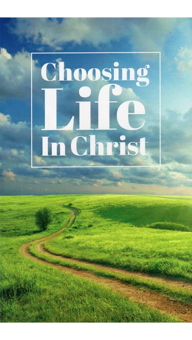 Choosing Life In Christ – tribaltrailsbooks.com
